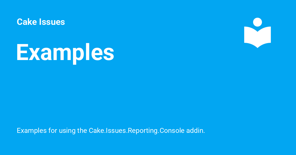 Examples - Cake Issues